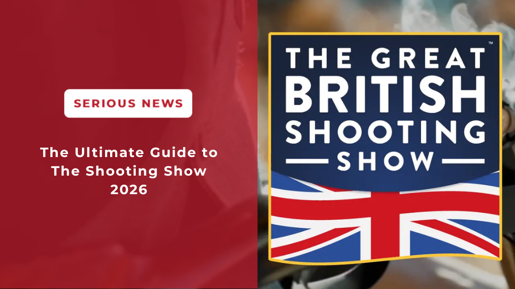 The Ultimate Guide to The Shooting Show 2026 – Serious Country Sports