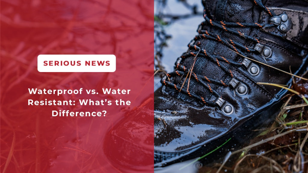 Waterproof vs. Water Resistant: What’s the Difference? – Serious ...